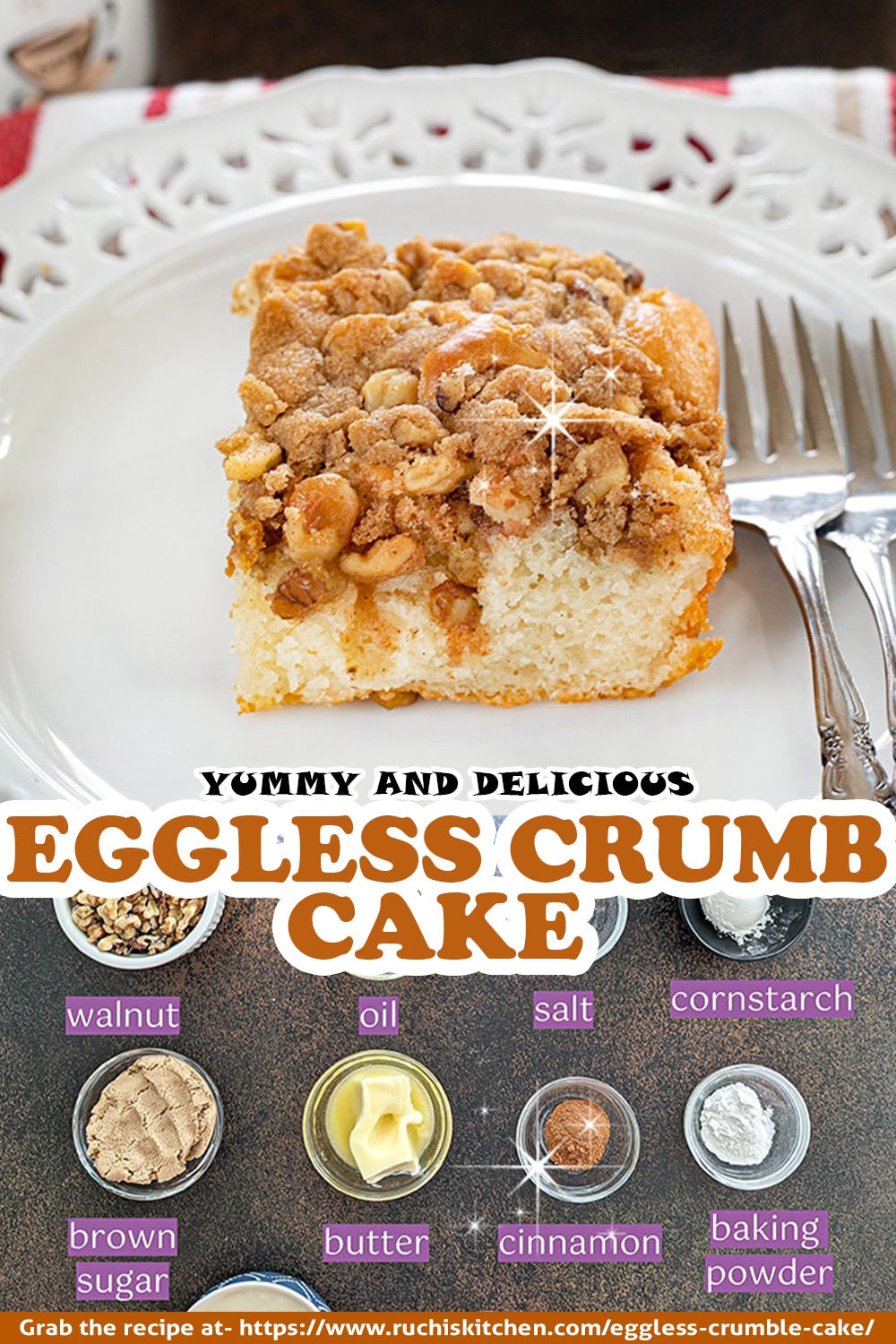 Eggless Crumb Cake ( Walnut crumble Cake) - Ruchiskitchen